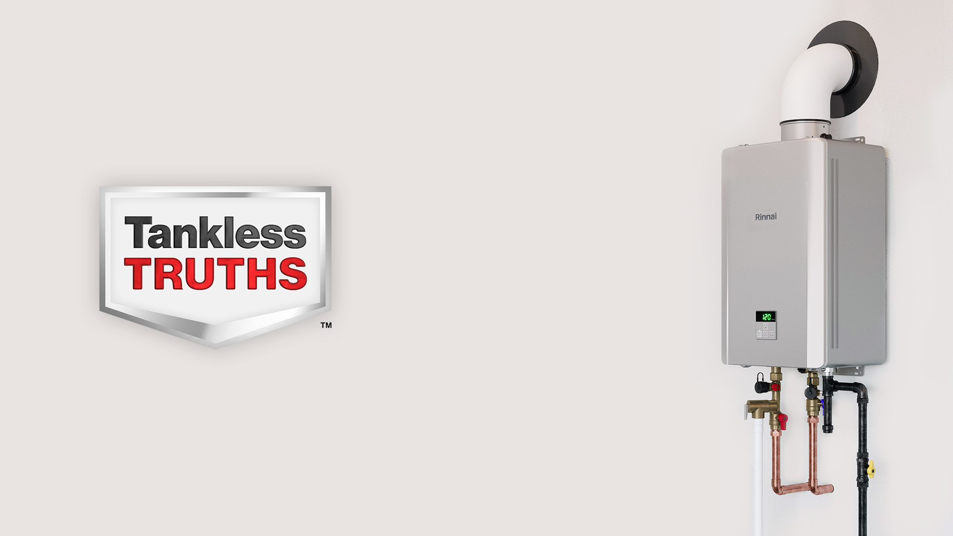 Tankless Truths | Rinnai